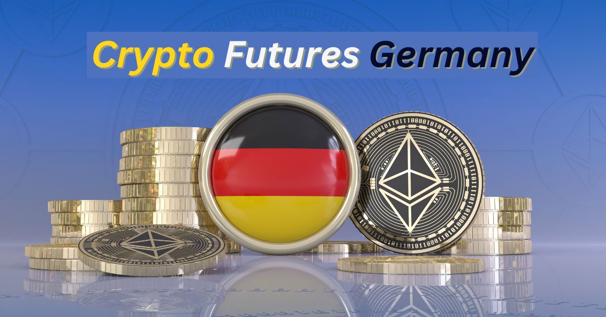 Everything Need to Know About Crypto Futures Germany