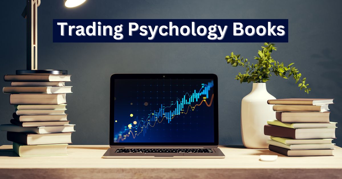 Best Trading Psychology Books In 2024 - On Tilt Trading